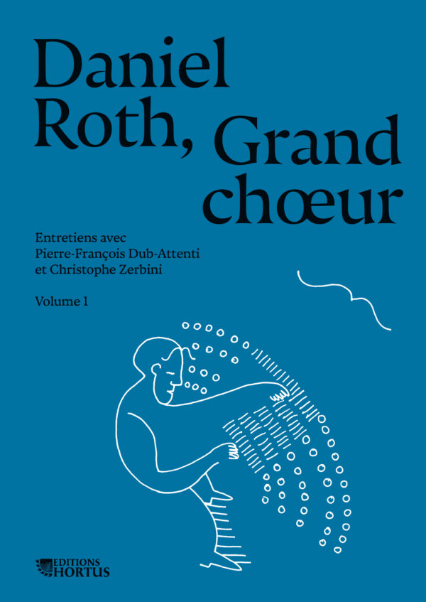 Parution de la biographie de Daniel Roth – Association pour le ...